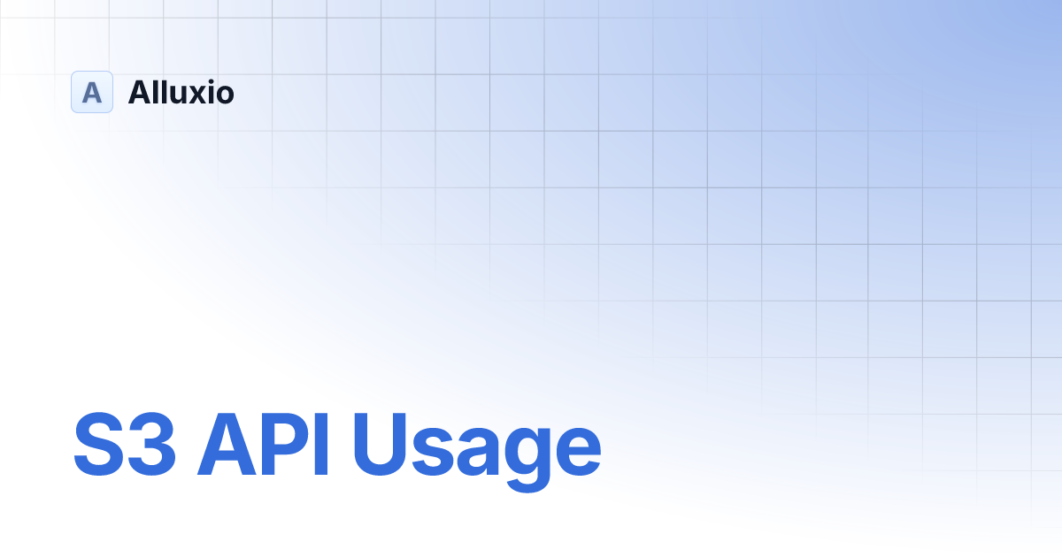 S3 API Usage | Alluxio
